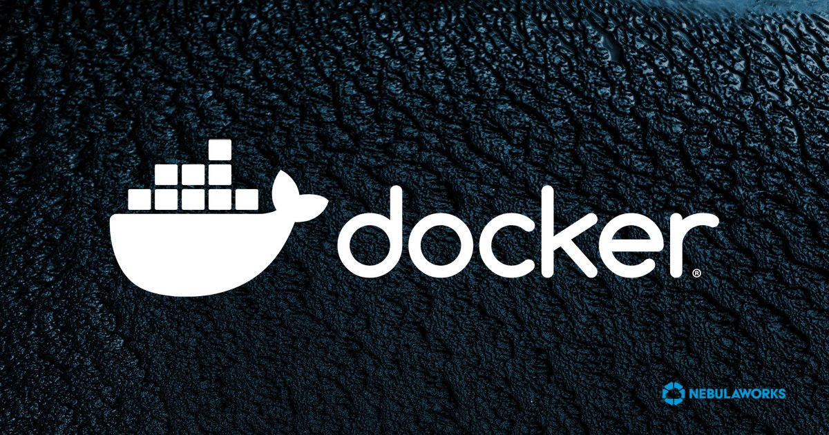 What is Docker? A Simple Explanation | Nebulaworks Insights
